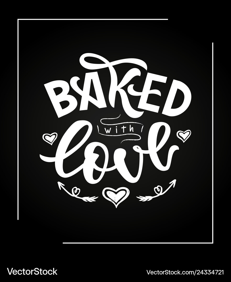 Baked with love hand lettering typographic design Vector Image