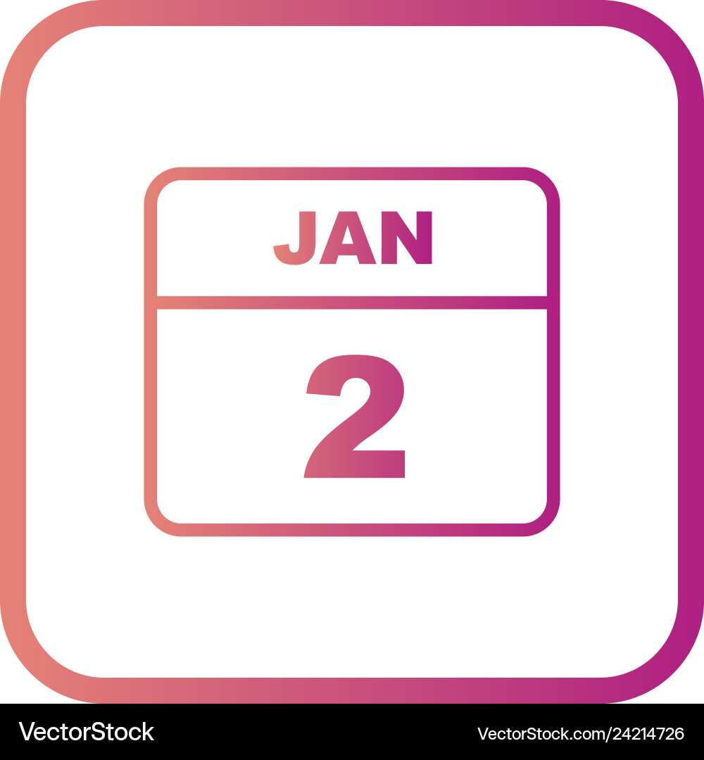 January 2nd date on a single day calendar Vector Image