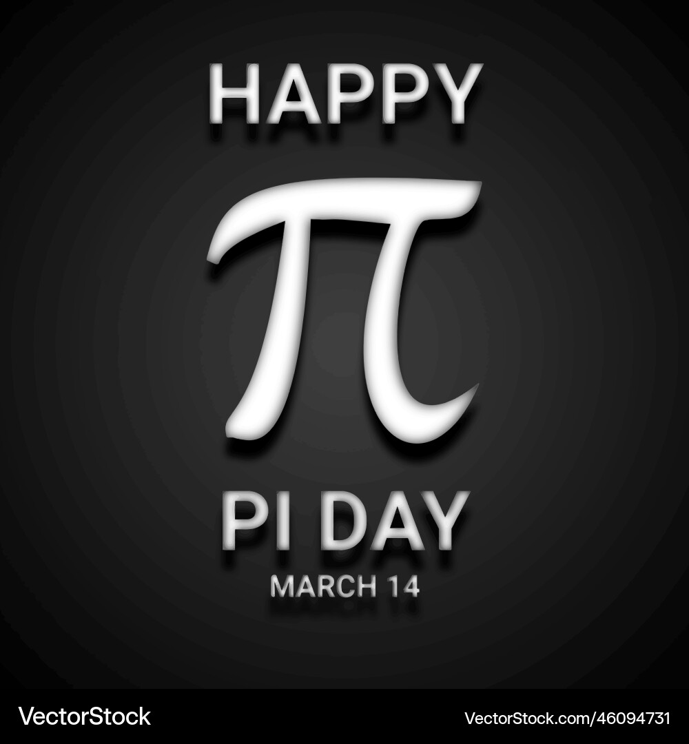 Happy pi day with symbol on bright black Vector Image