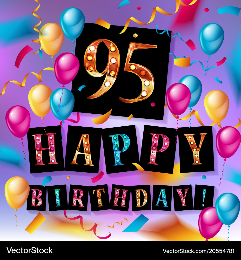 Happy birthday 95 years anniversary Royalty Free Vector