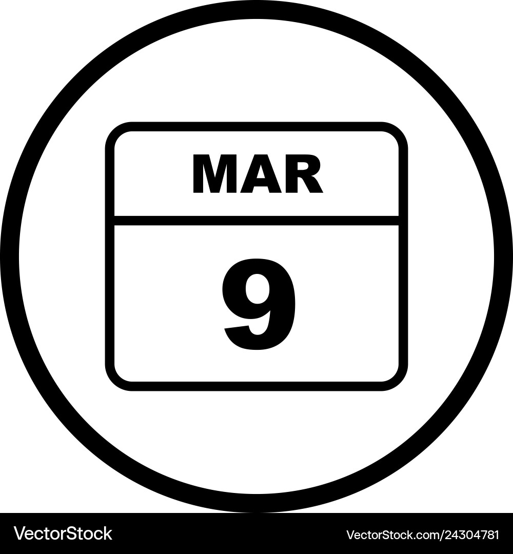 March 9th date on a single day calendar Royalty Free Vector