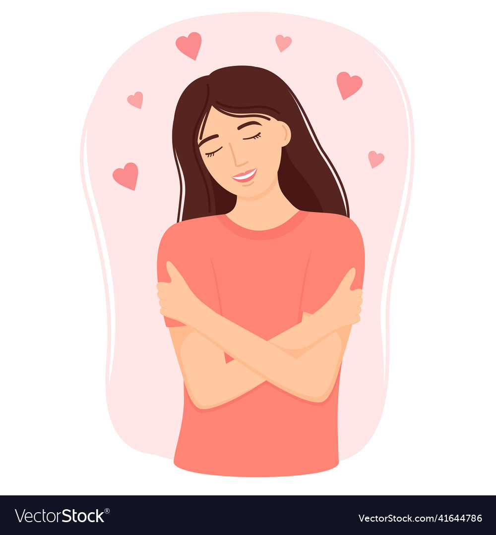 Woman Hugging Herself Love Yourself And Take Care Vector Image