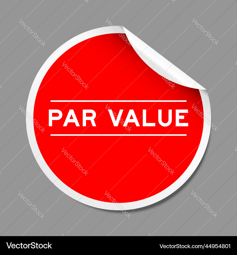 Red color peel sticker label with word par value Vector Image