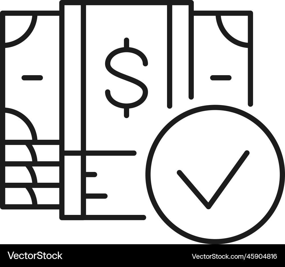 Money banknotes with check mark credit approved Vector Image
