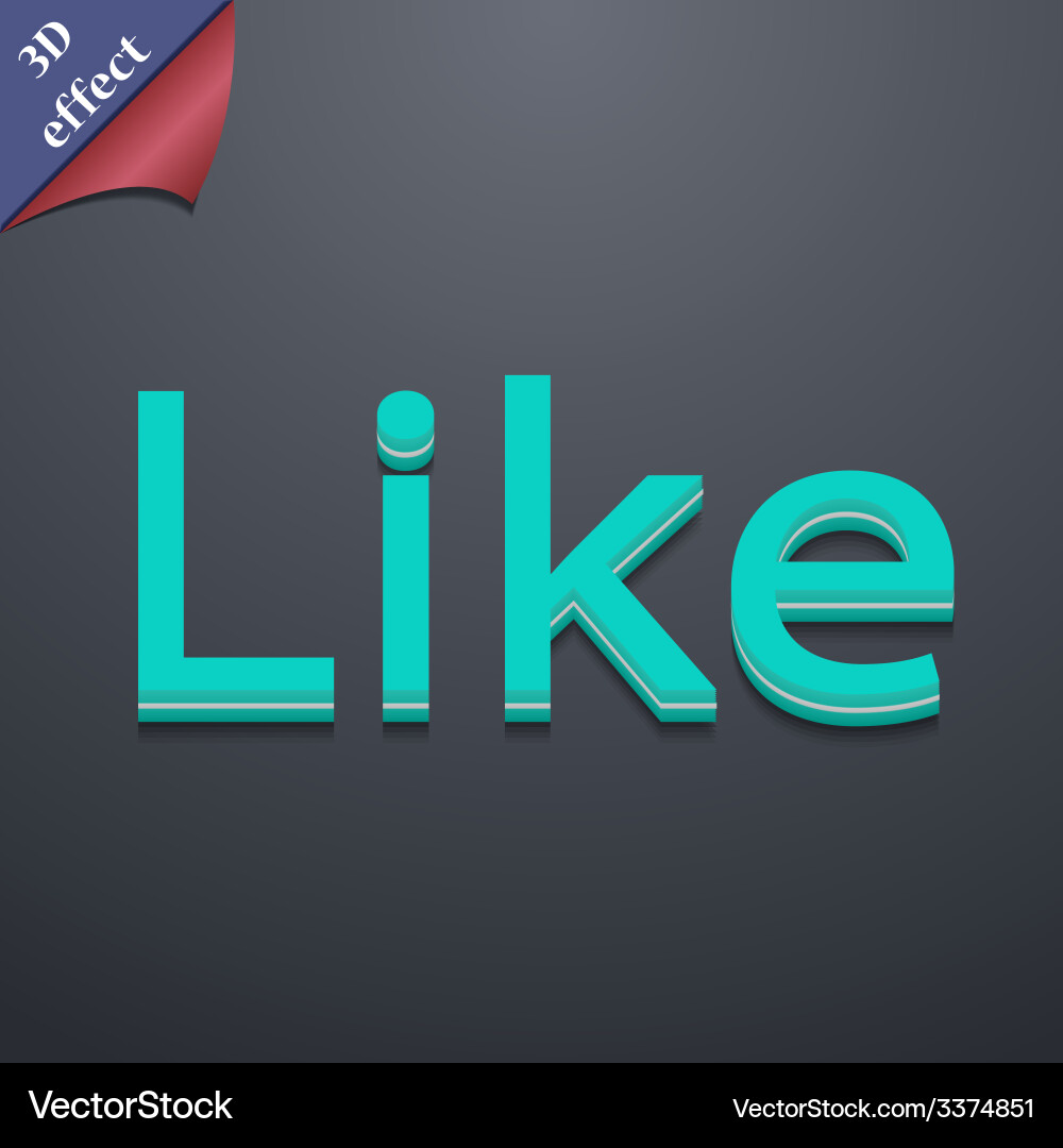 Like icon symbol 3d style trendy modern design Vector Image
