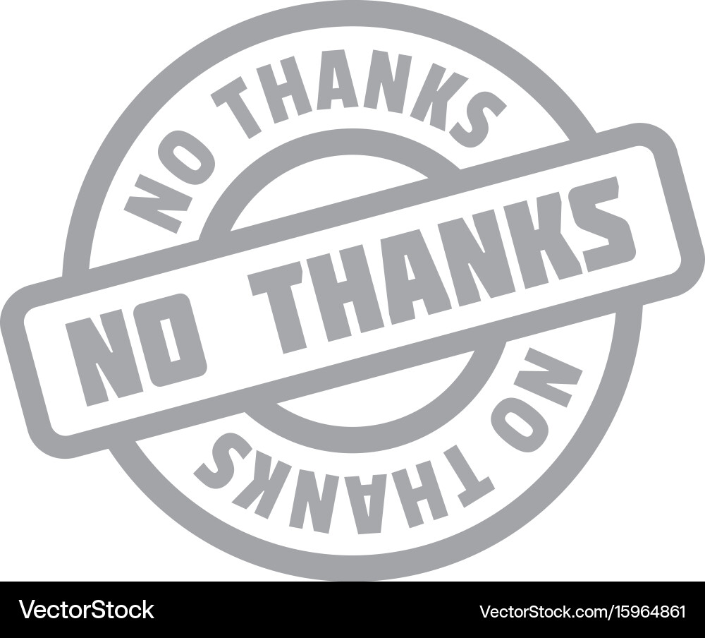 No thanks rubber stamp Royalty Free Vector Image