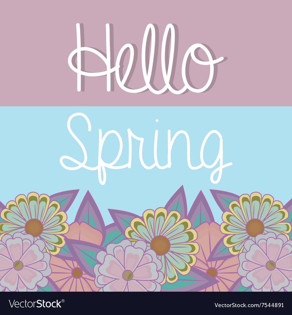 Hello spring design Royalty Free Vector Image - VectorStock