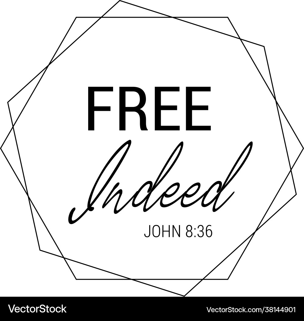 Christian faith - free indeed Royalty Free Vector Image