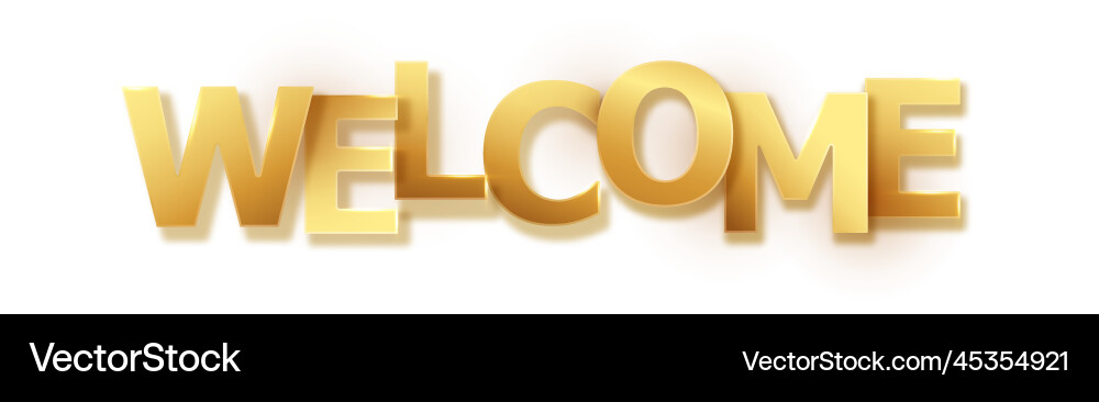 Welcome golden letters bannerwelcome poster Vector Image