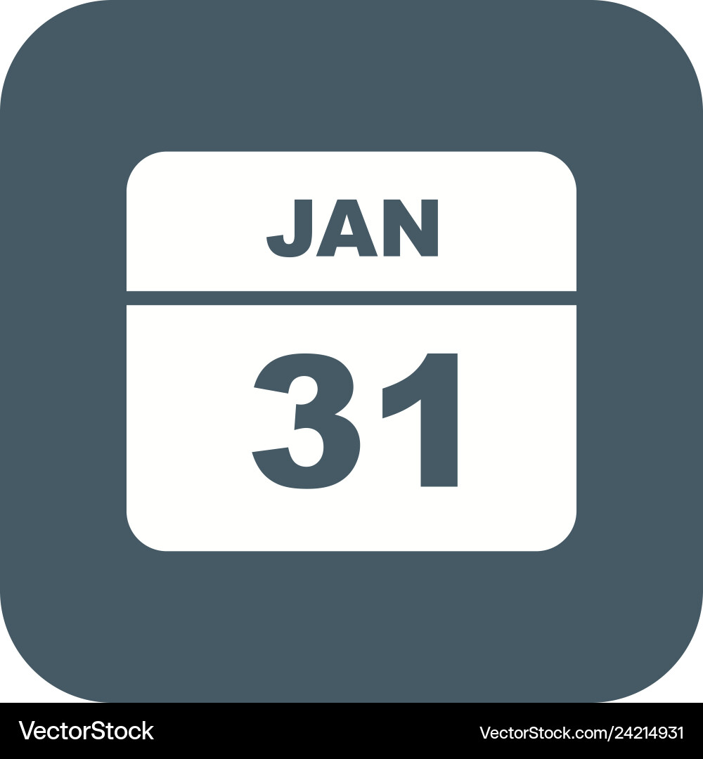 January 31st date on a single day calendar Vector Image