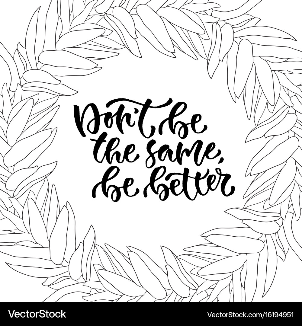 Modern lettering inspirational hand lettered Vector Image