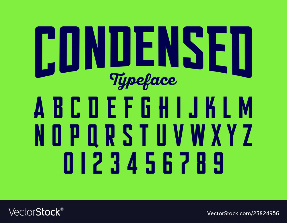 Condensed typeface Royalty Free Vector Image - VectorStock