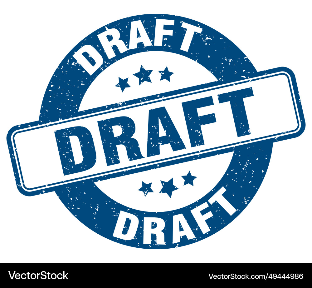 Draft stamp label round grunge sign Royalty Free Vector