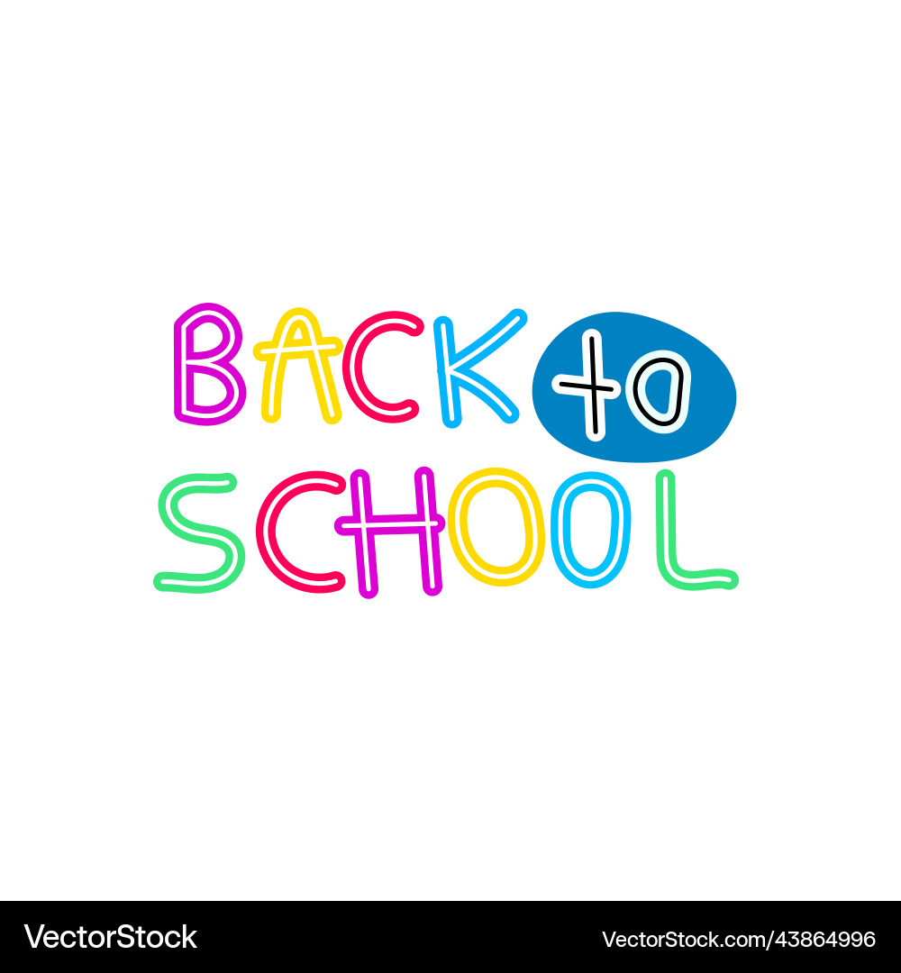 Colorful hand lettering typography back to school Vector Image