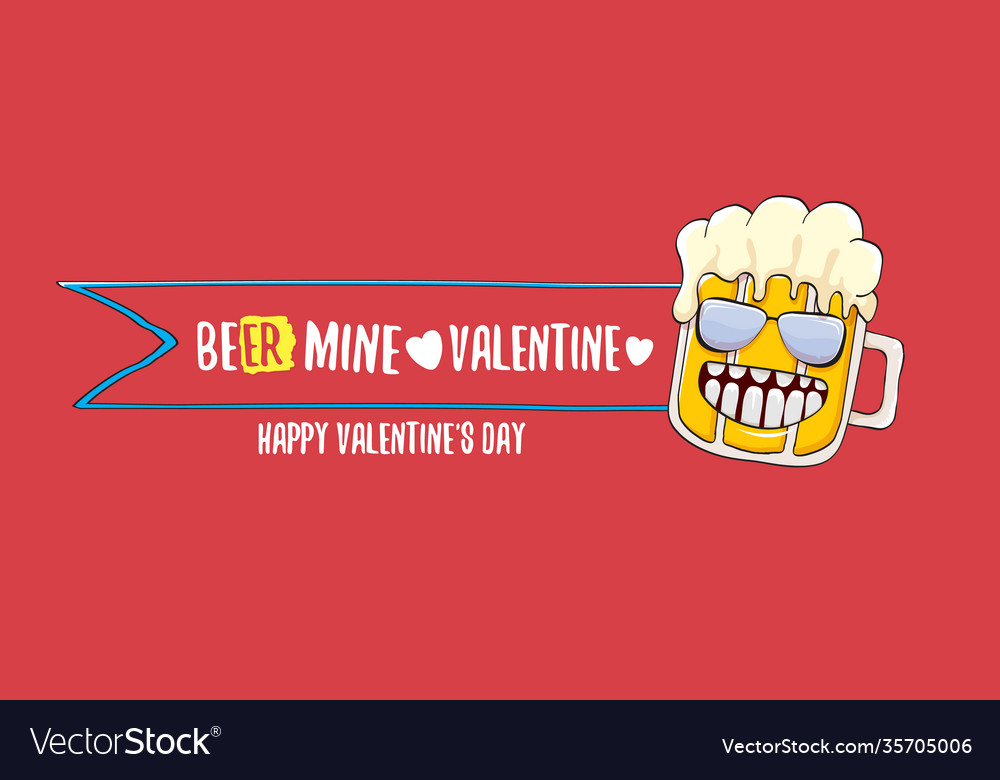 Beer mine valentines greeting Royalty Free Vector Image