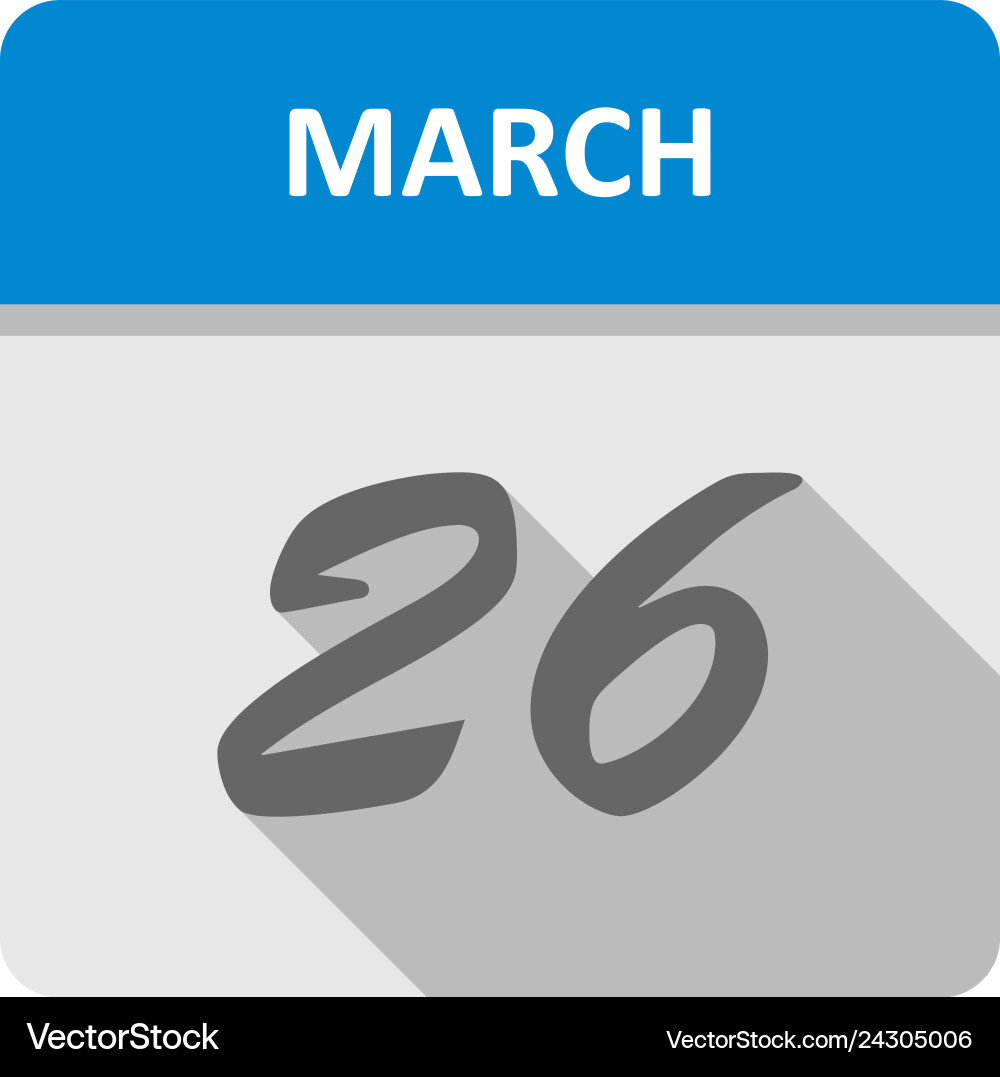 March 26th date on a single day calendar Vector Image