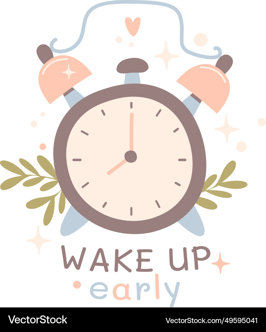 Wake up early lettering sticker Royalty Free Vector Image
