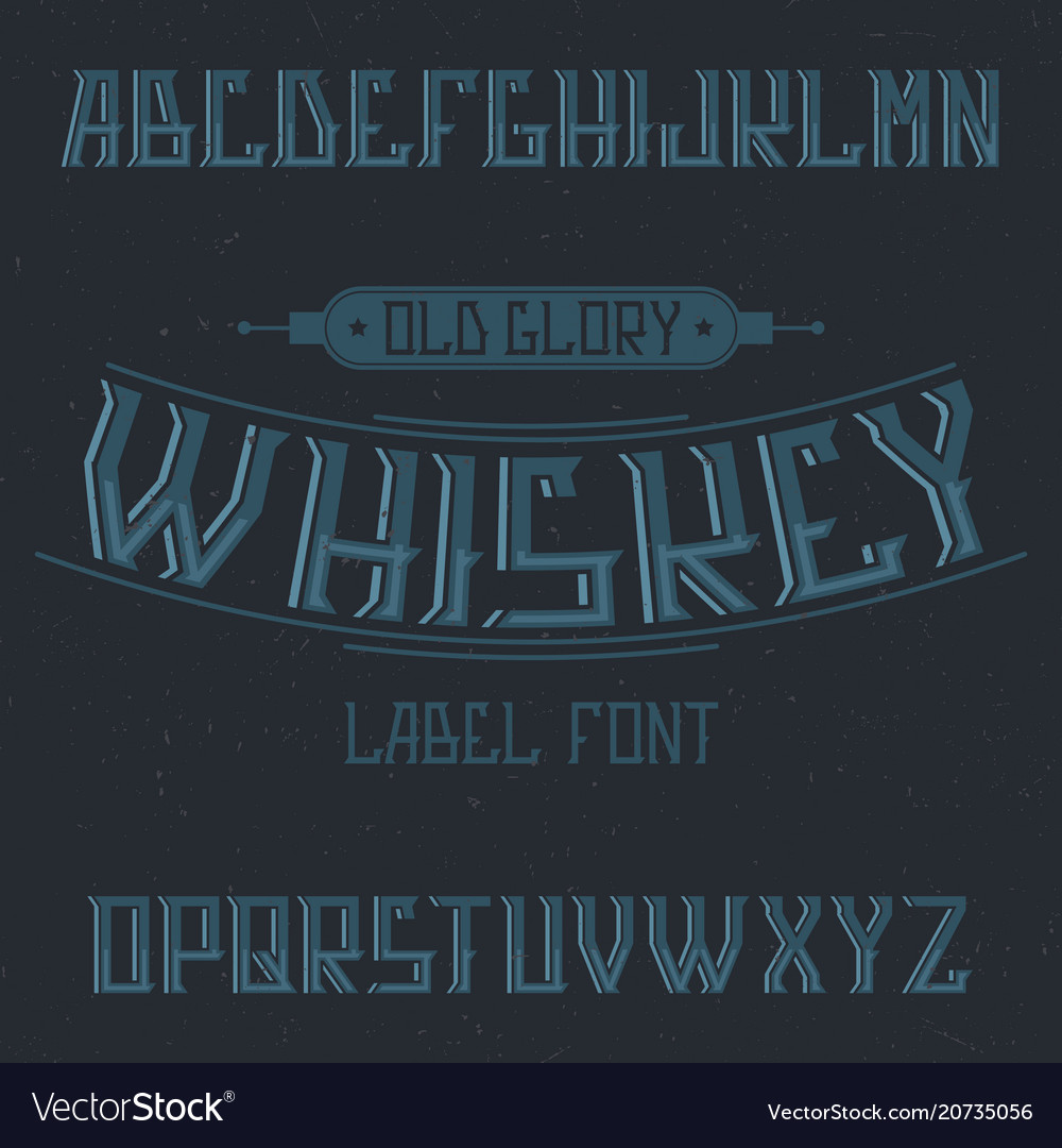 Vintage label typeface named whiskey Royalty Free Vector Vintage label typeface named whiskey Royalty Free Vector