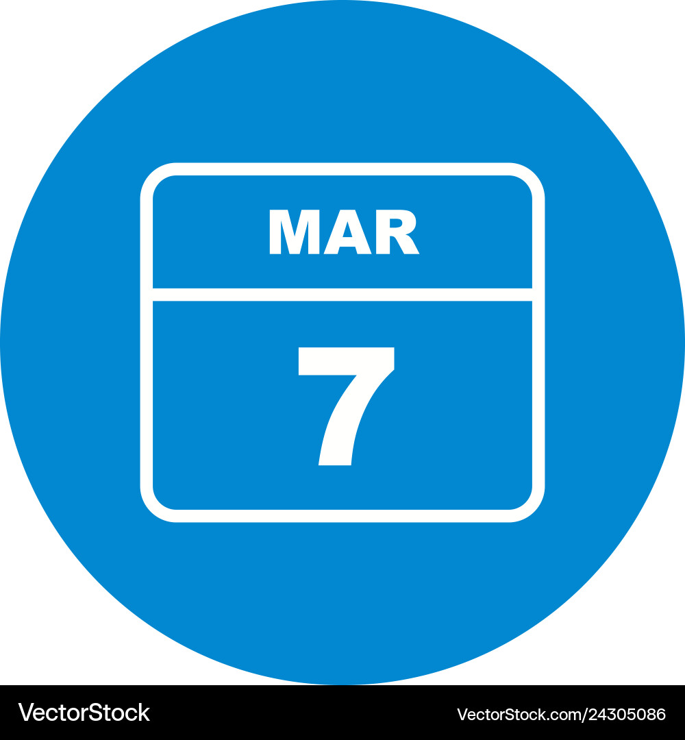 March 7th date on a single day calendar Royalty Free Vector