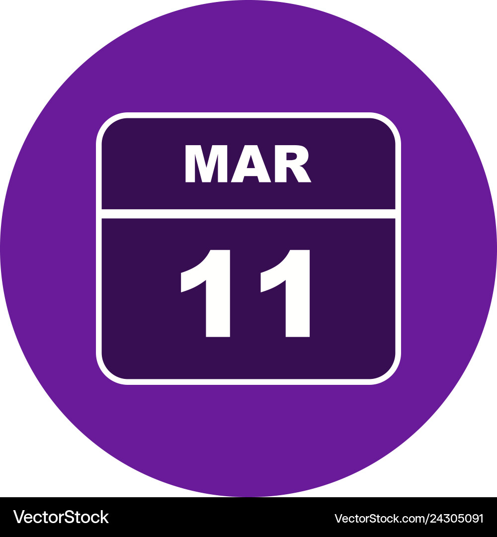 March 11th date on a single day calendar Vector Image