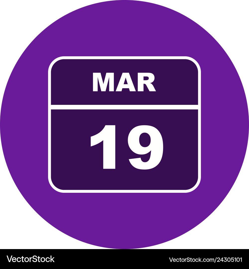 March 19th date on a single day calendar Vector Image