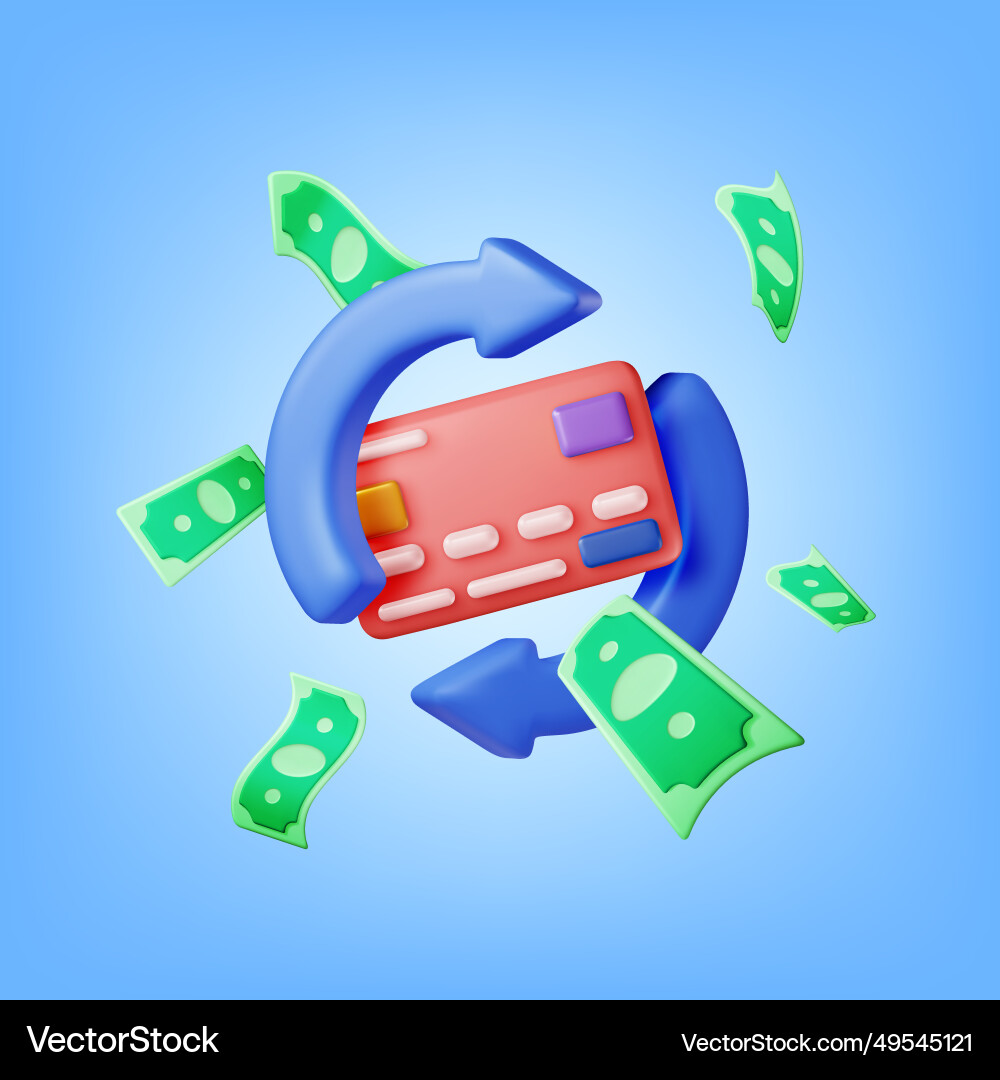 3d round arrow with bank card and dollars Vector Image