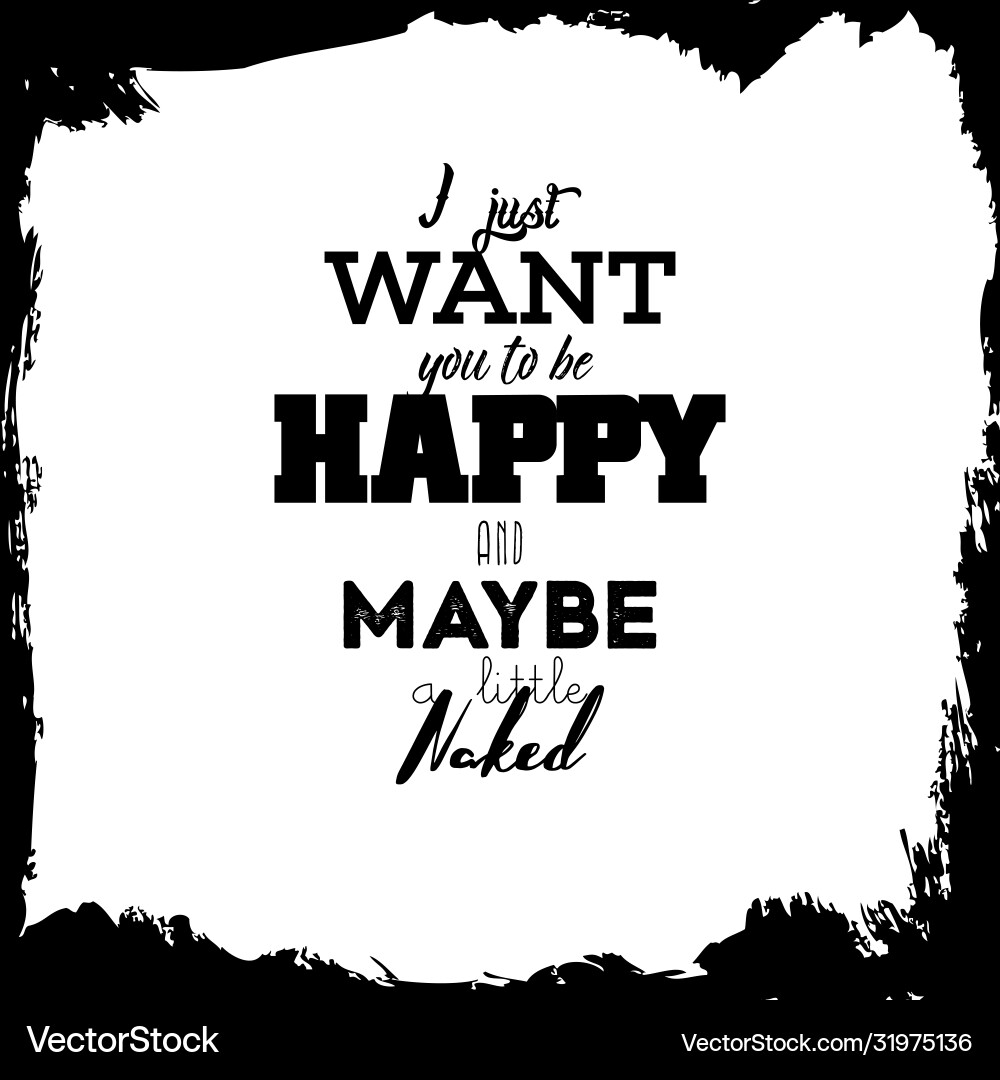 Funny quote typography for poster invitation Vector Image