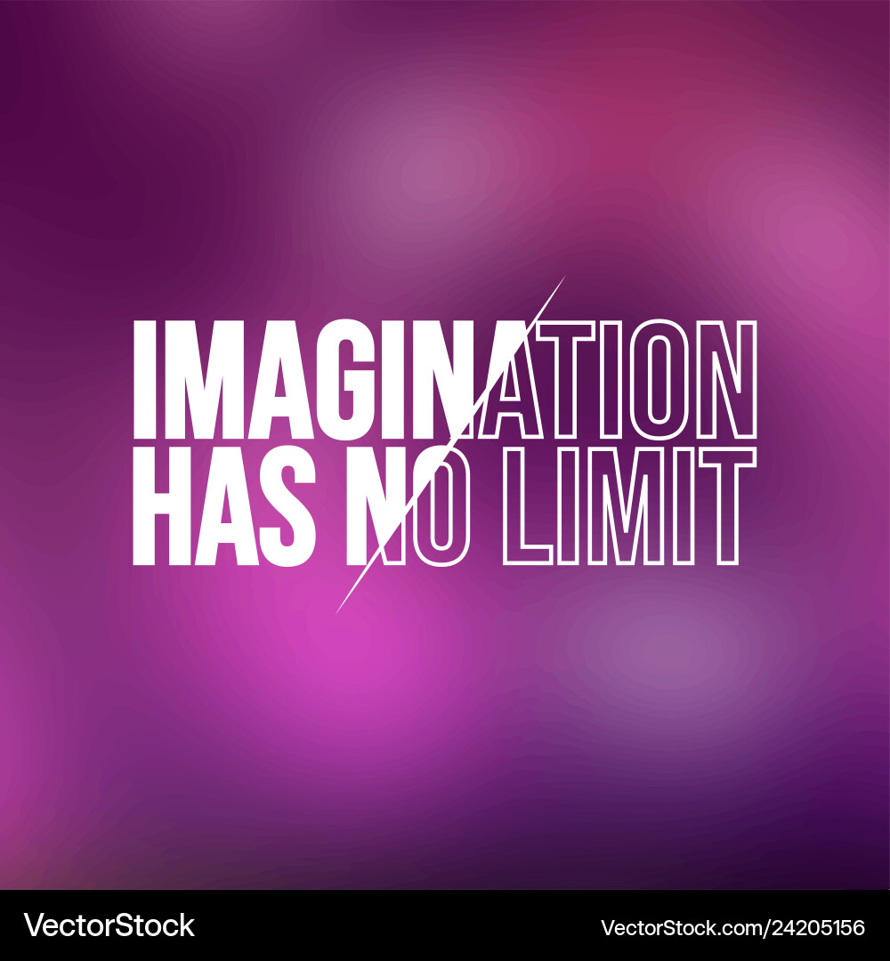 Imagination has no limit life quote with modern Vector Image