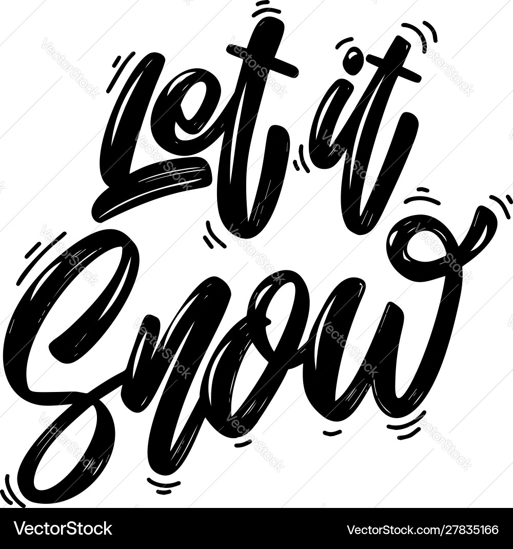 Let it snow lettering phrase isolated on white Vector Image