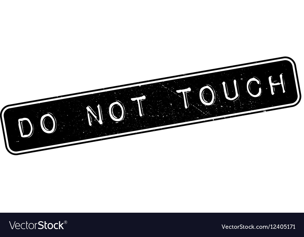 Do not touch rubber stamp Royalty Free Vector Image