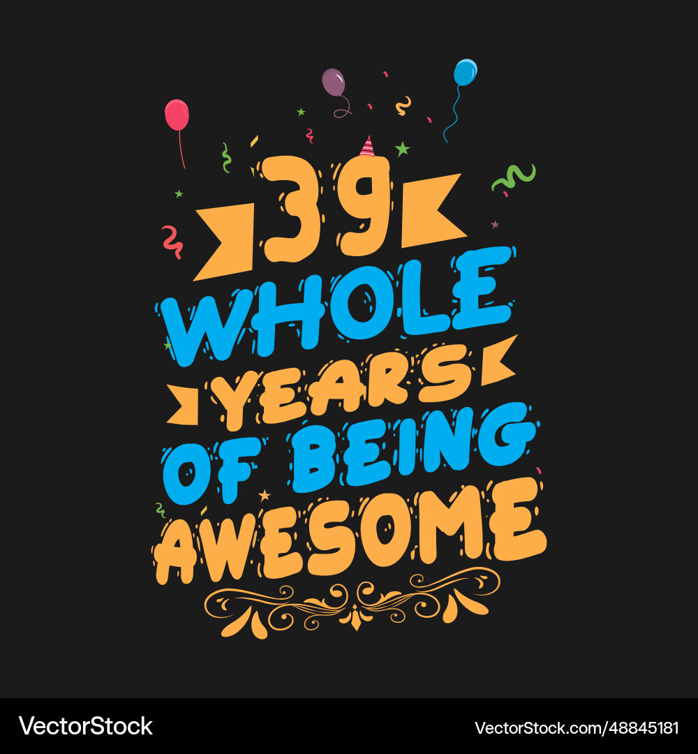 39 years birthday design Royalty Free Vector Image
