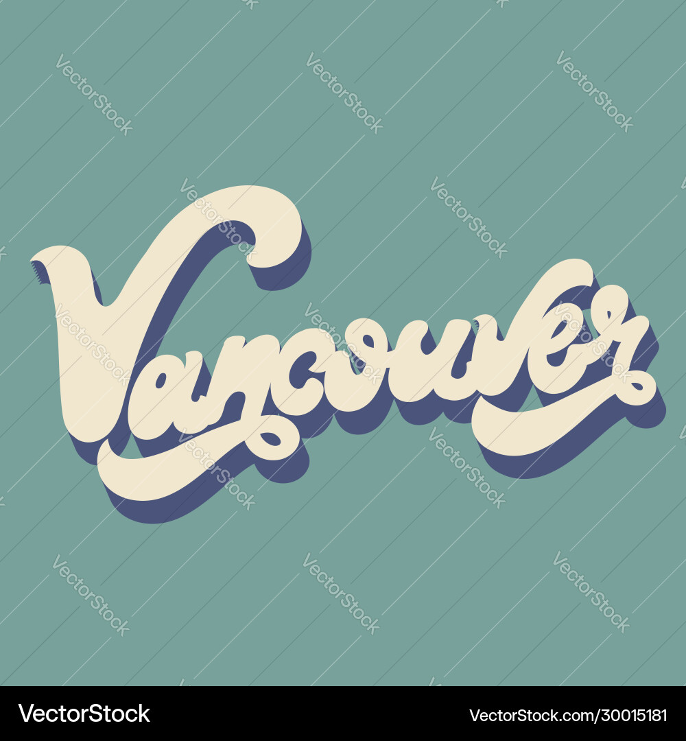 Vancouver hand drawn lettering isolated template Vector Image