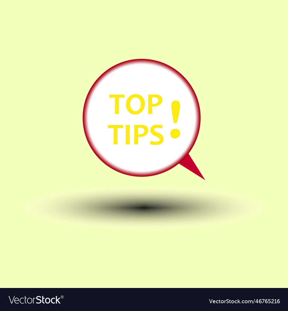 Top tips message creative concept idea Royalty Free Vector