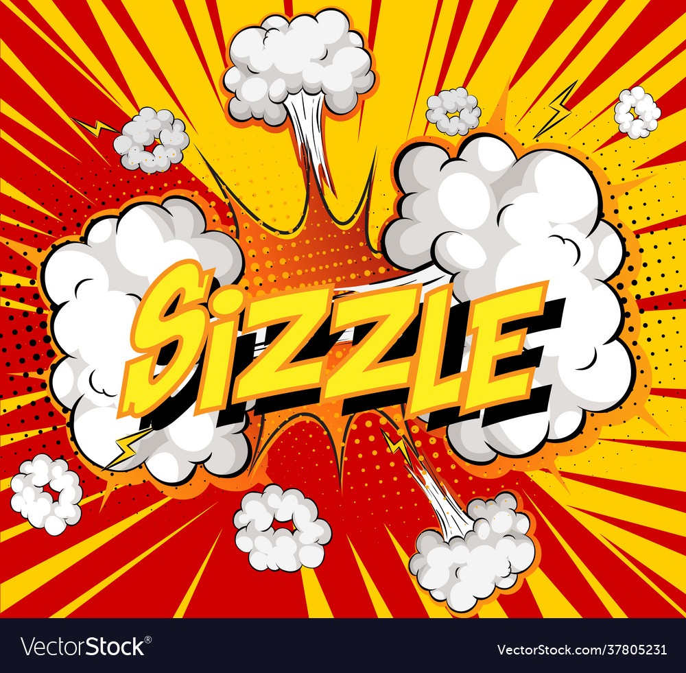 Word sizzle on comic cloud explosion background Vector Image
