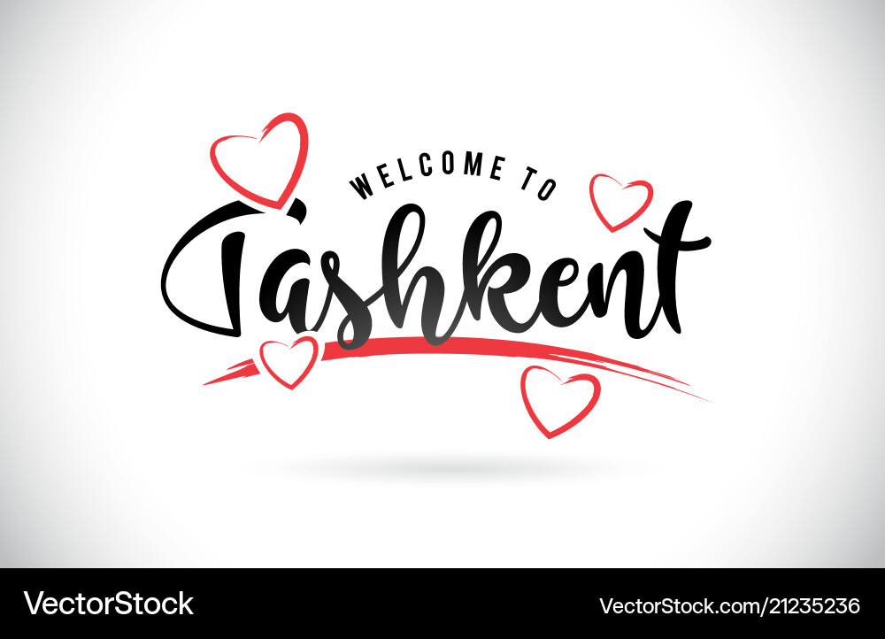 Tashkent welcome to word text with handwritten Vector Image