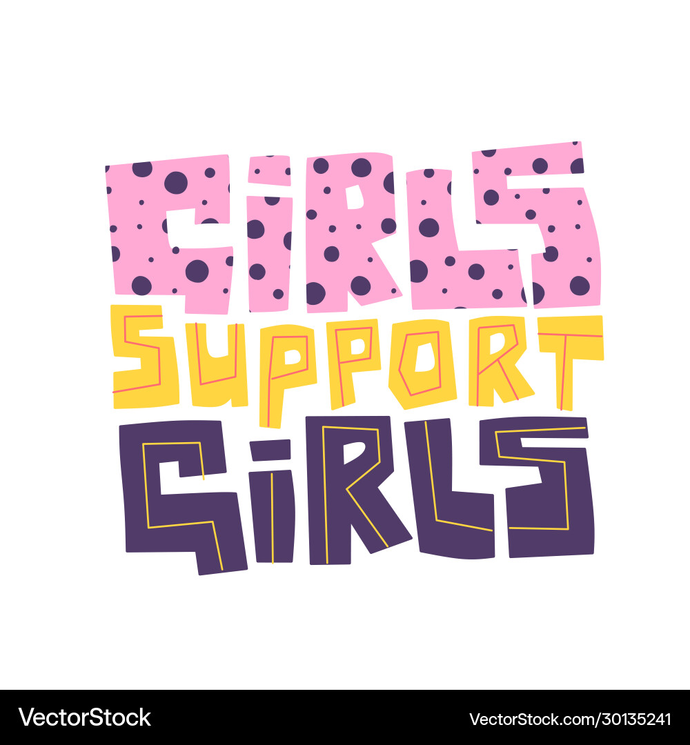 Lettering calligraphy girls support Royalty Free Vector