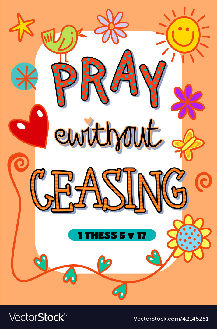 Pray without ceasing Royalty Free Vector Image