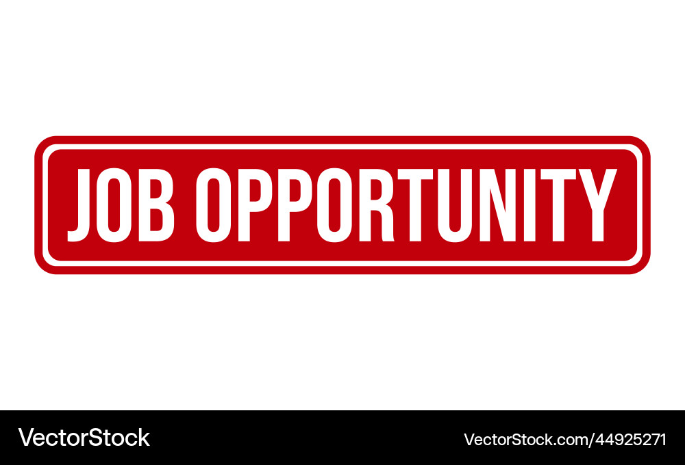 Job opportunity rubber stamp opportunity Vector Image