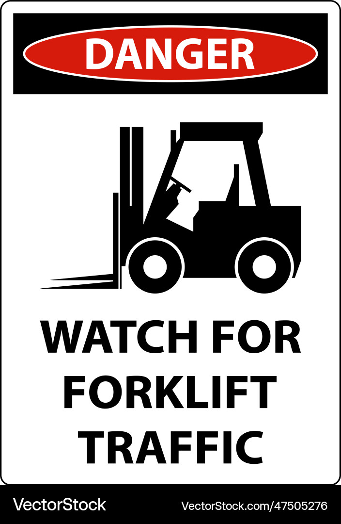 Danger 2-way watch for forklift traffic sign Vector Image