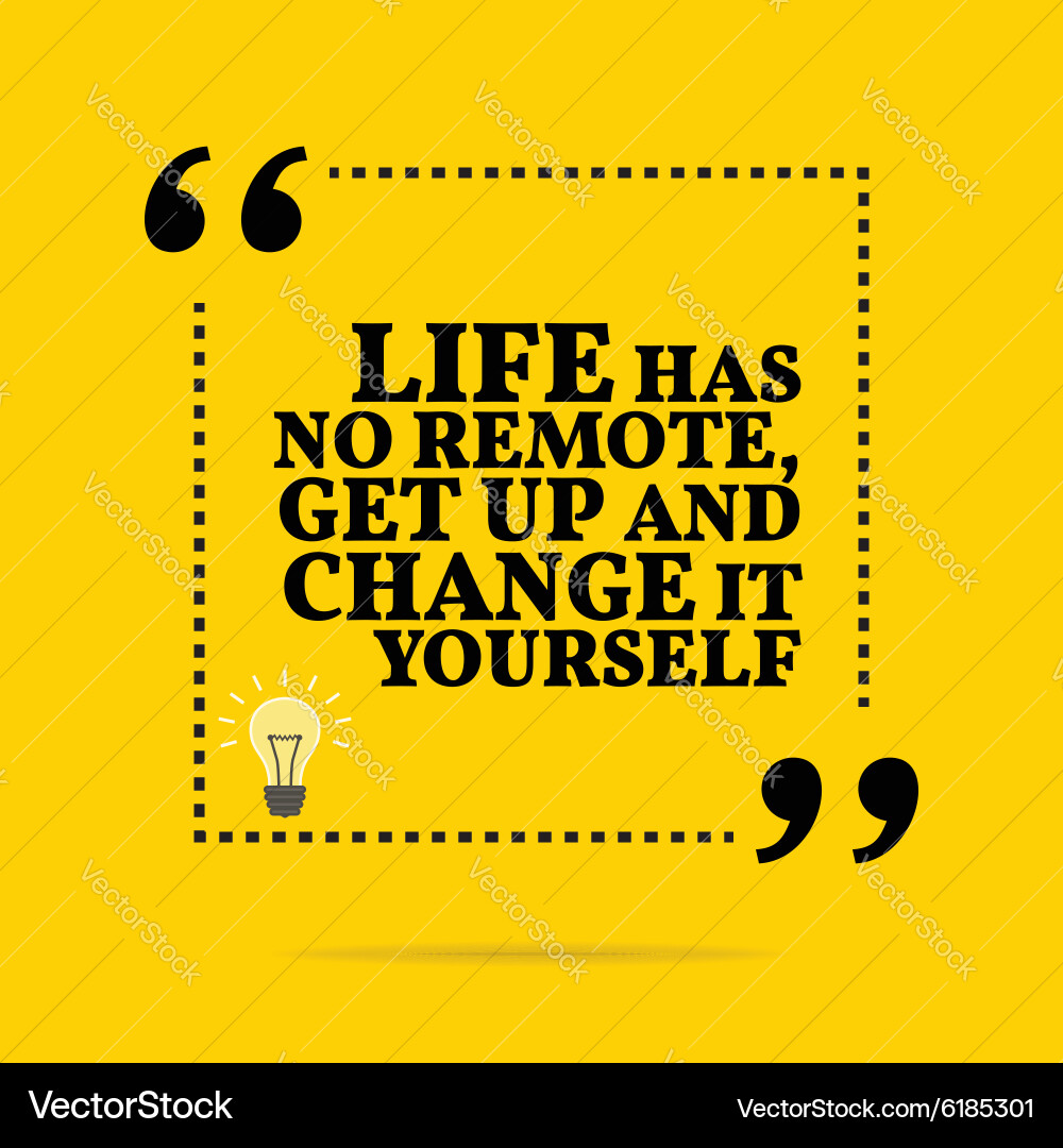 Inspirational motivational quote life has Vector Image