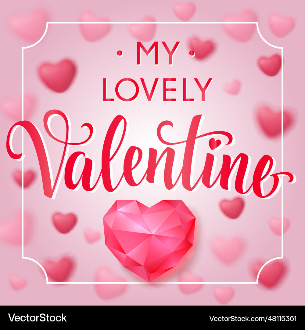 My lovely valentine lettering Royalty Free Vector Image