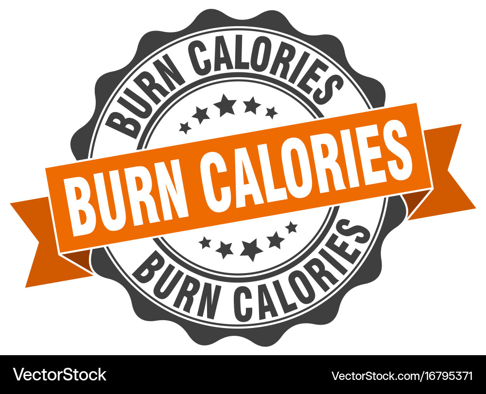 Burn calories stamp sign seal Royalty Free Vector Image