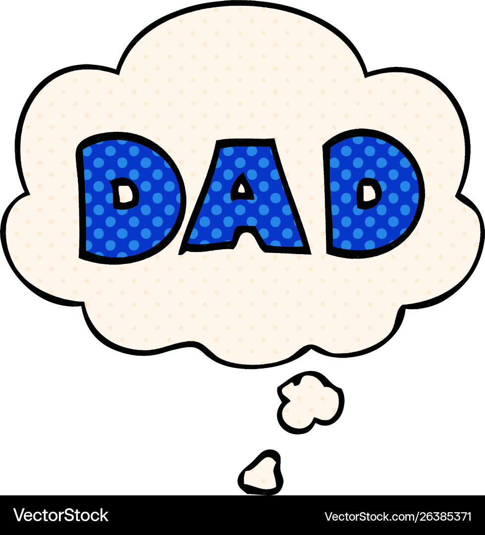 Cartoon word dad and thought bubble in comic book Vector Image