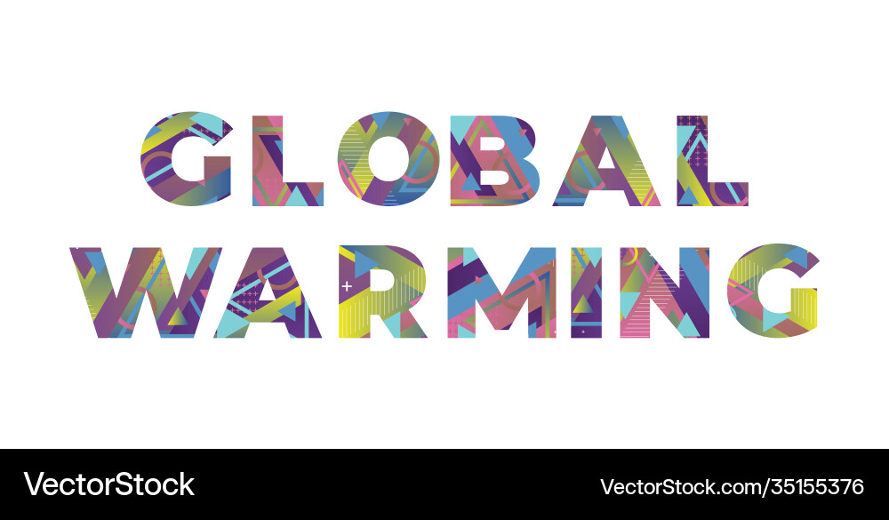 Global warming concept retro colorful word art Vector Image