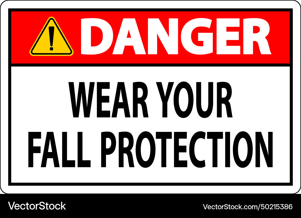 Danger sign wear your fall protection Royalty Free Vector