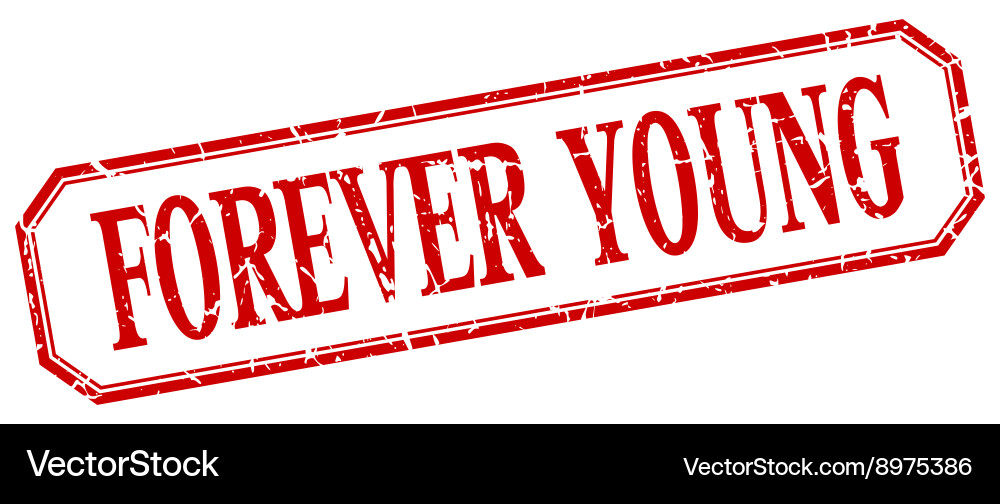 Forever young square red grunge vintage isolated Vector Image