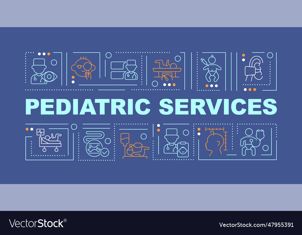 Pediatric services word concepts dark blue banner Vector Image