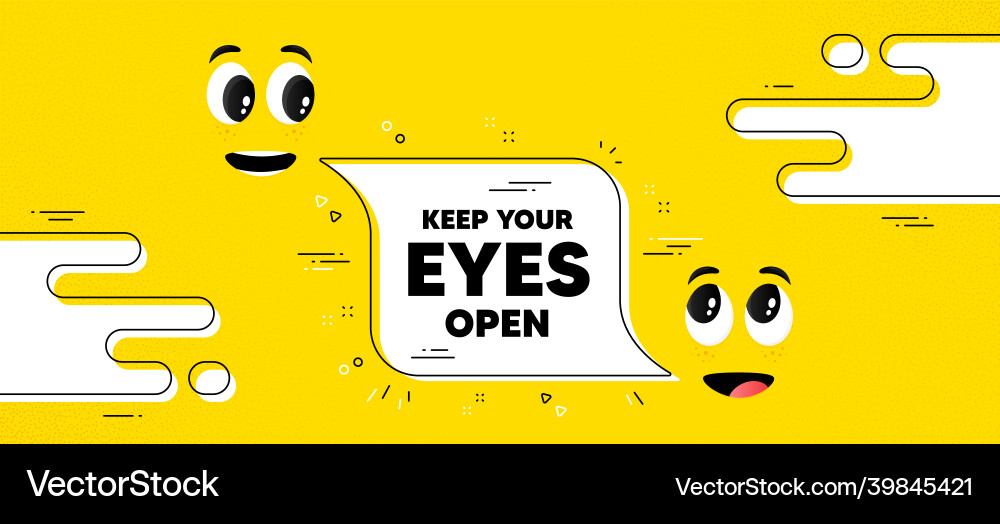 Keep your eyes open motivation quote motivational Vector Image