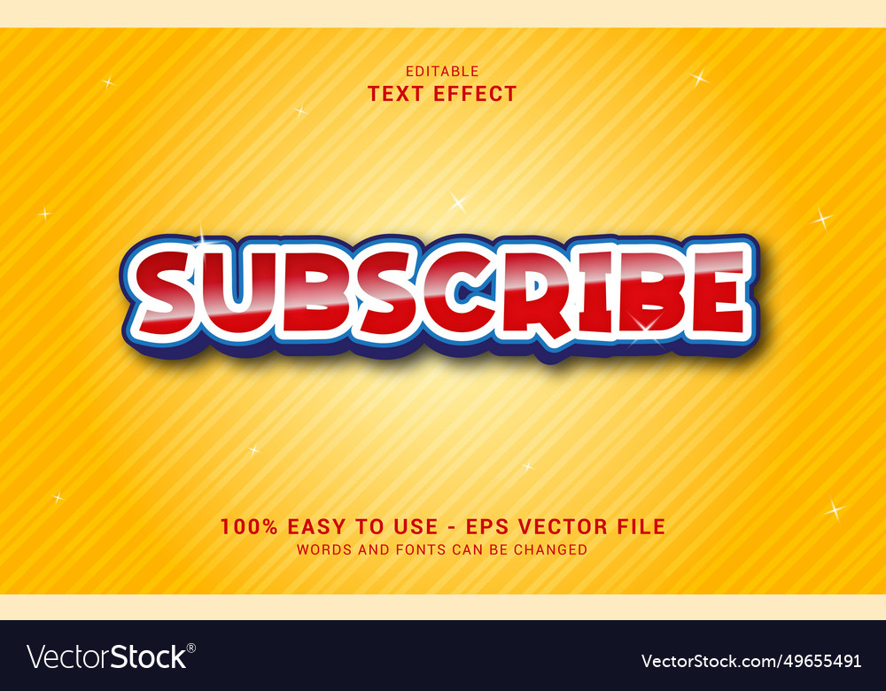 Editable text effect bold subscribe style Vector Image