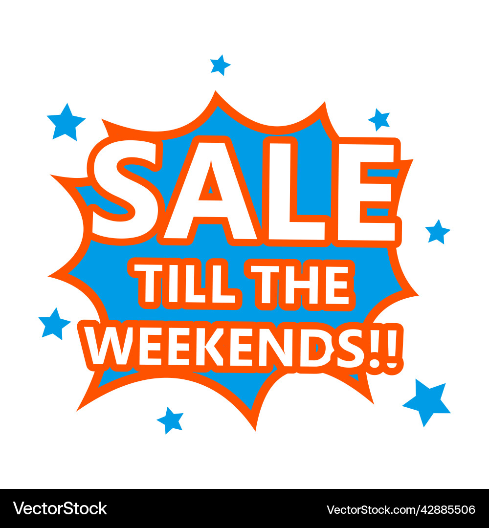 Phrase sale till the weekends Royalty Free Vector Image